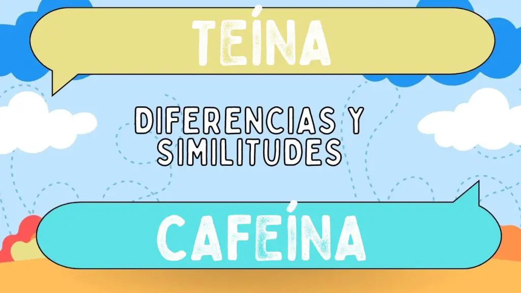 Diferencias entre teína y cafeína