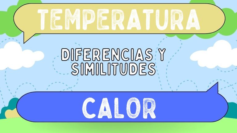 Diferencias entre temperatura y calor