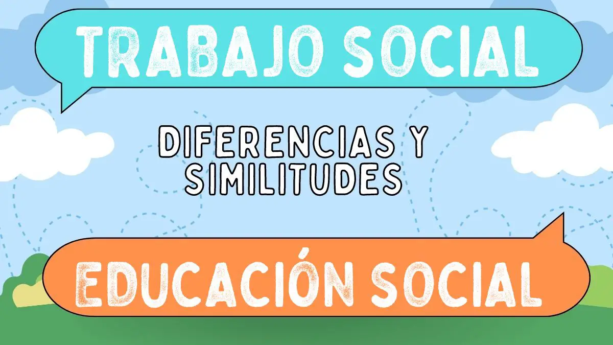 Diferencias entre trabajo social y educación social