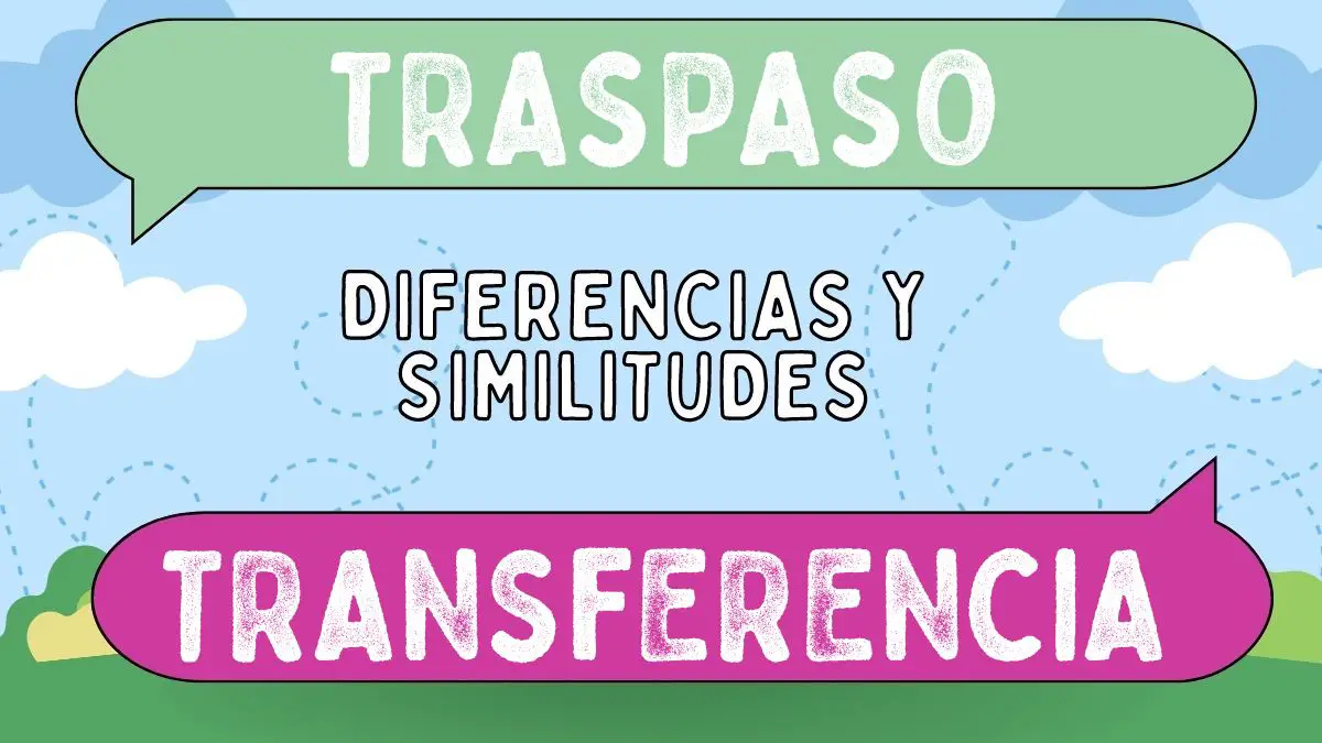 Diferencias entre traspaso y transferencia