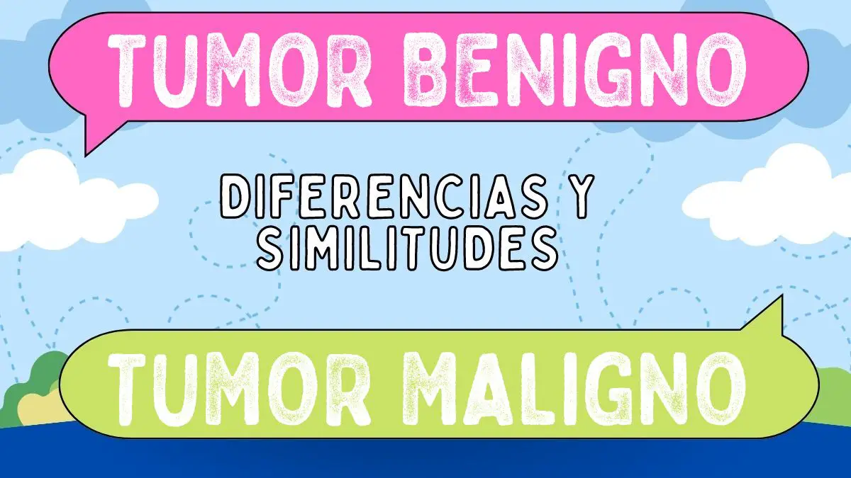 Diferencias entre tumor benigno y tumor maligno