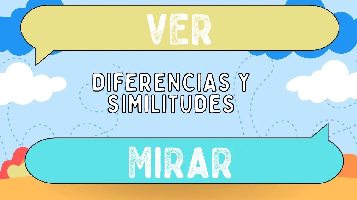 Diferencias entre ver y mirar
